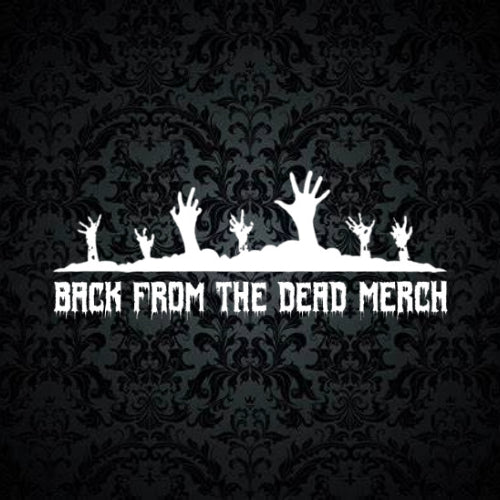 Metal Merch for the Masses – Back From the Dead Merch